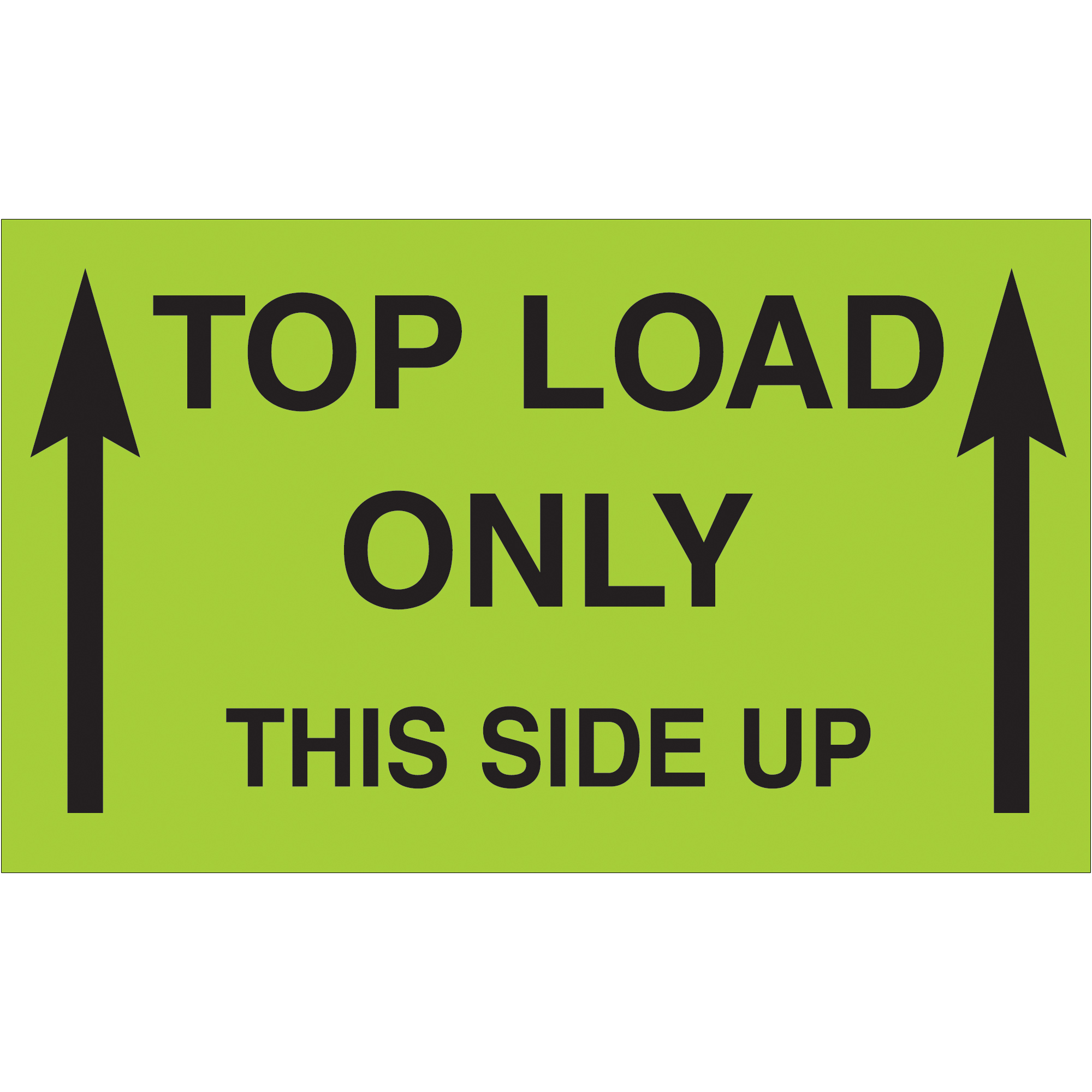 3 x 5" - "Top Load Only - This Side Up" (Fluorescent Green) Labels ...